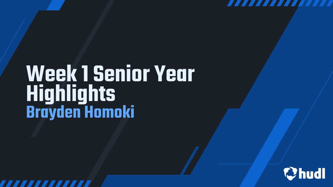 Week 1 Senior Year Highlights - Brayden Homoki highlights - Hudl