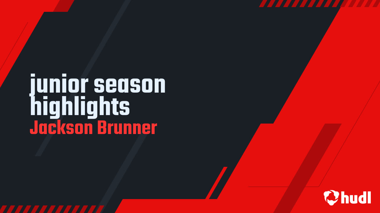 junior season highlights - Jackson Brunner highlights - Hudl
