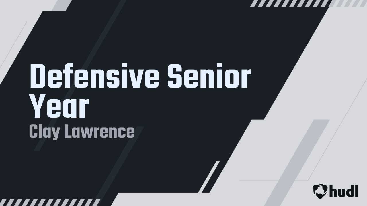 Defensive Senior Year - Clay Lawrence highlights - Hudl