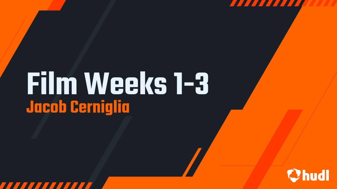 Film Weeks 1-3 - Jacob Cerniglia highlights - Hudl