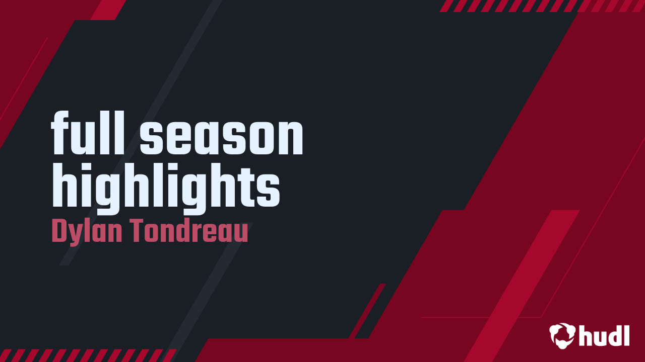 full season highlights - Dylan Tondreau highlights - Hudl