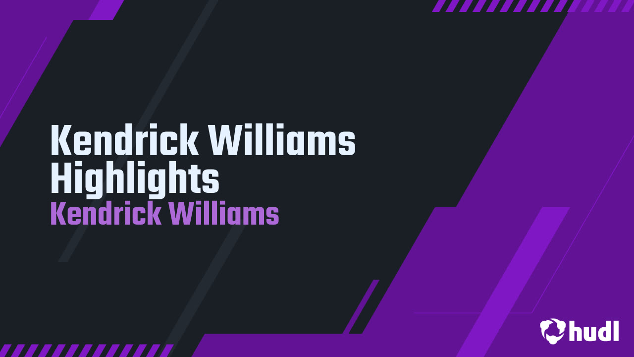 Kendrick Williams Highlights - Kendrick Williams highlights - Hudl
