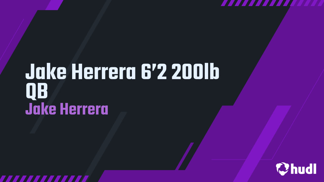 Jake Herrera 6’2 200lb QB - Jake Herrera highlights - Hudl
