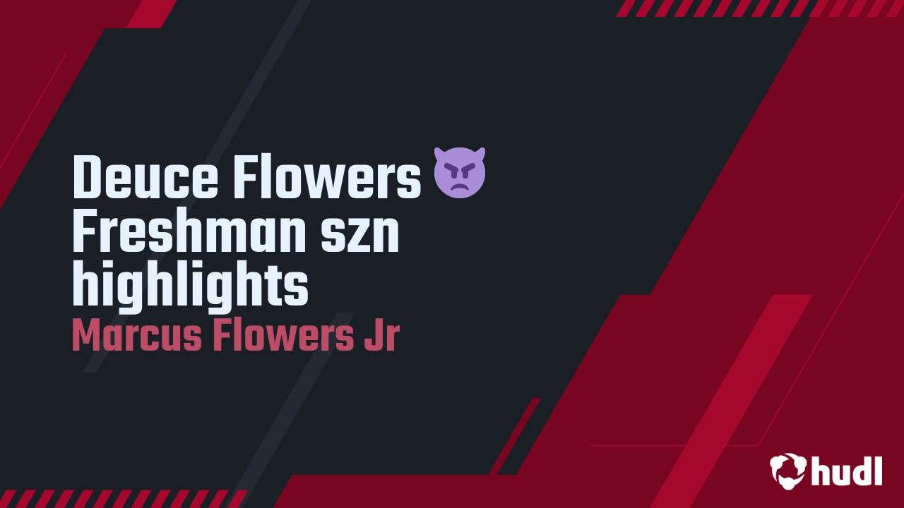 Deuce Flowers Freshman szn highlights - Marcus Flowers Jr highlights - Hudl
