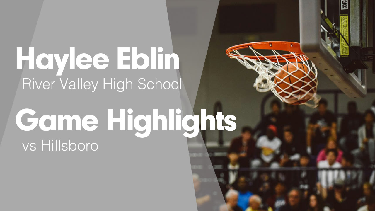 Game Highlights vs Hillsboro - Haylee Eblin highlights - Hudl