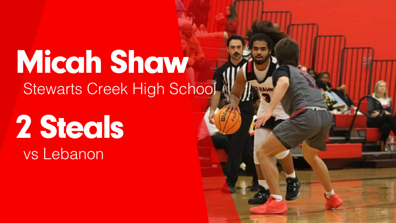 2 Steals vs Lebanon - Micah Shaw highlights - Hudl