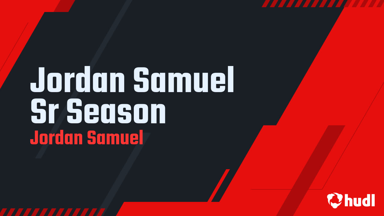 Jordan Samuel Sr Season - Jordan Samuel highlights - Hudl
