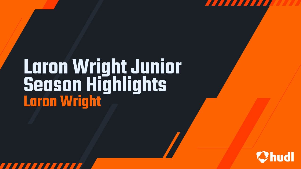 Laron Wright Junior Season Highlights - Laron Wright highlights - Hudl