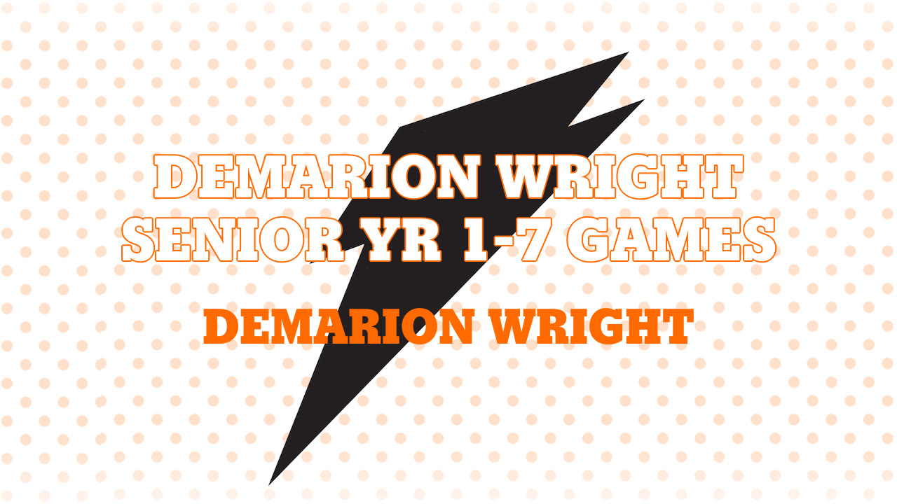 Demarion Wright Senior yr 1-7 Games - Demarion Wright highlights - Hudl