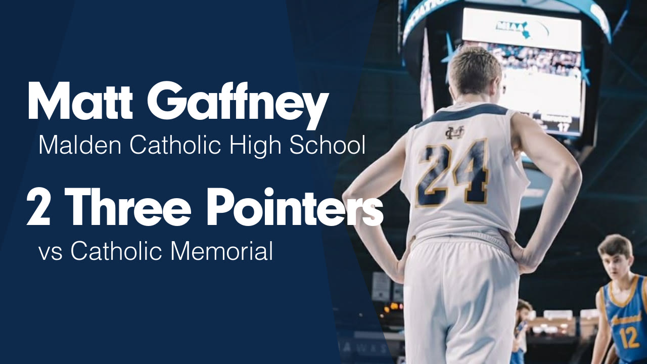 2 Three Pointers vs Catholic Memorial - Matt Gaffney highlights - Hudl