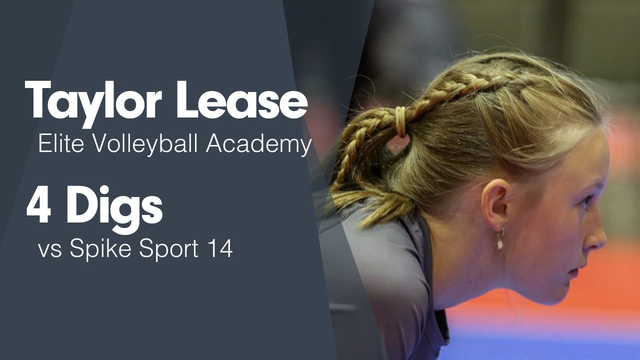 4 Digs vs Spike Sport 14 - Taylor Lease highlights - Hudl