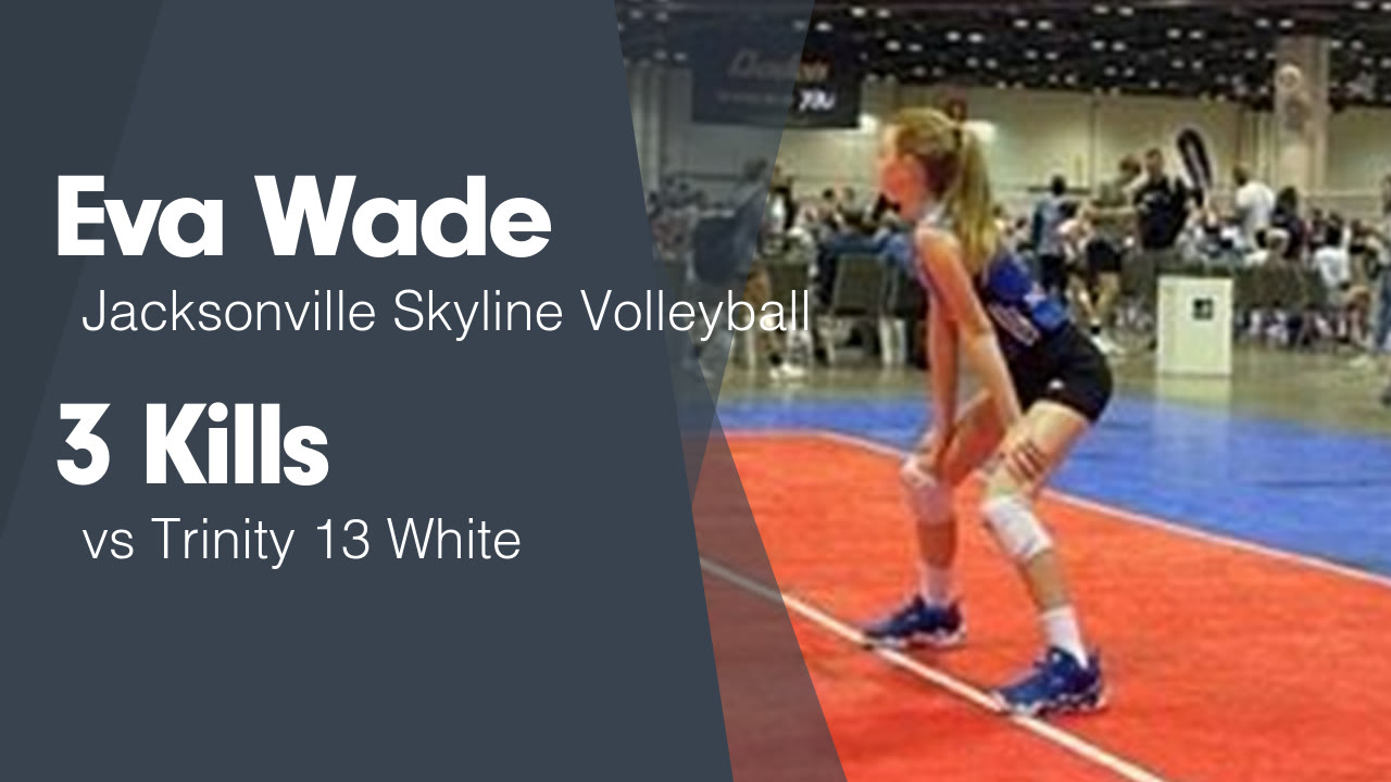 3 Kills vs Trinity 13 White - Eva Wade highlights - Hudl