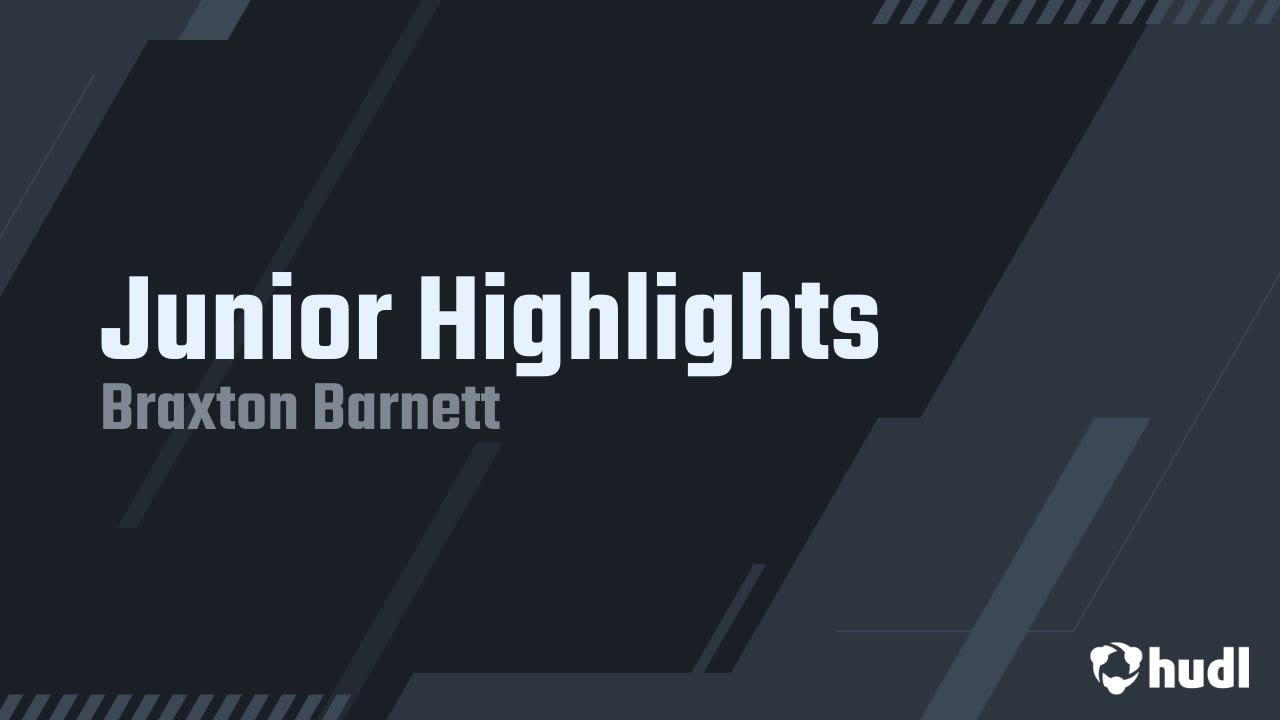 Junior Highlights - Braxton Barnett highlights - Hudl