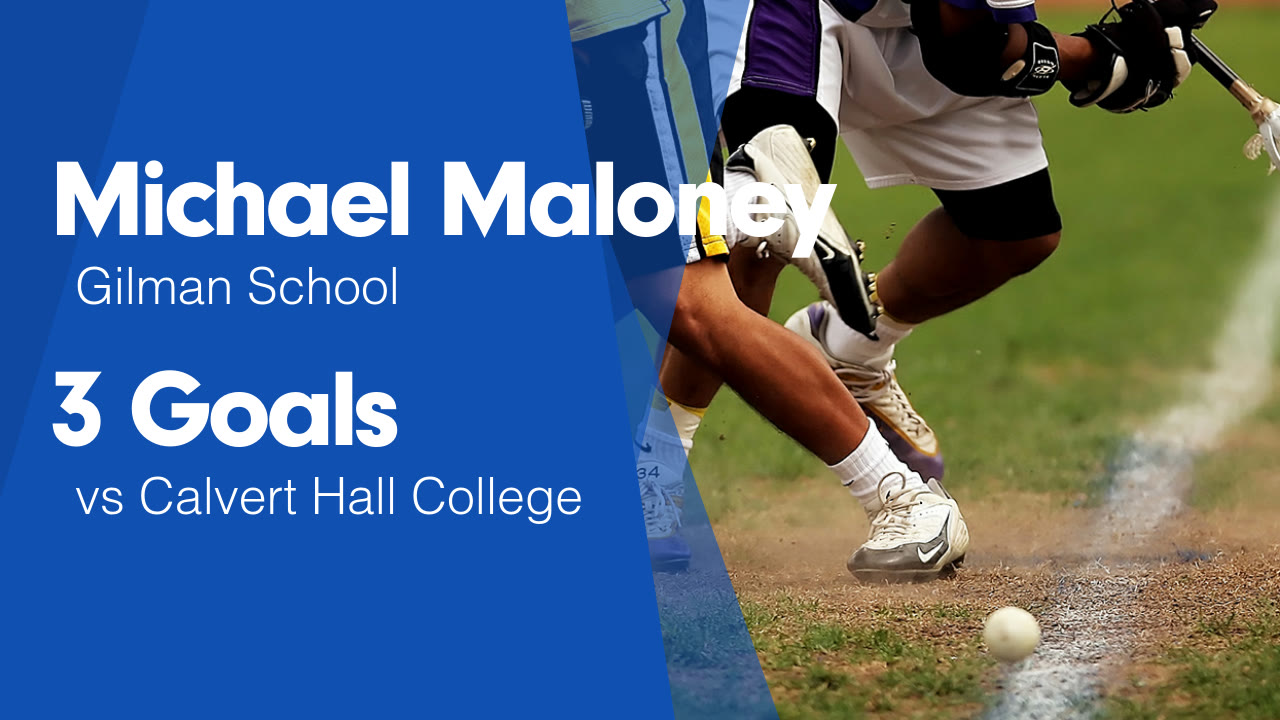3 Goals vs Calvert Hall College - Michael Maloney highlights - Hudl