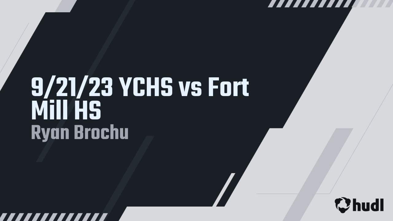 9/21/23 YCHS vs Fort Mill HS - Ryan Brochu highlights - Hudl