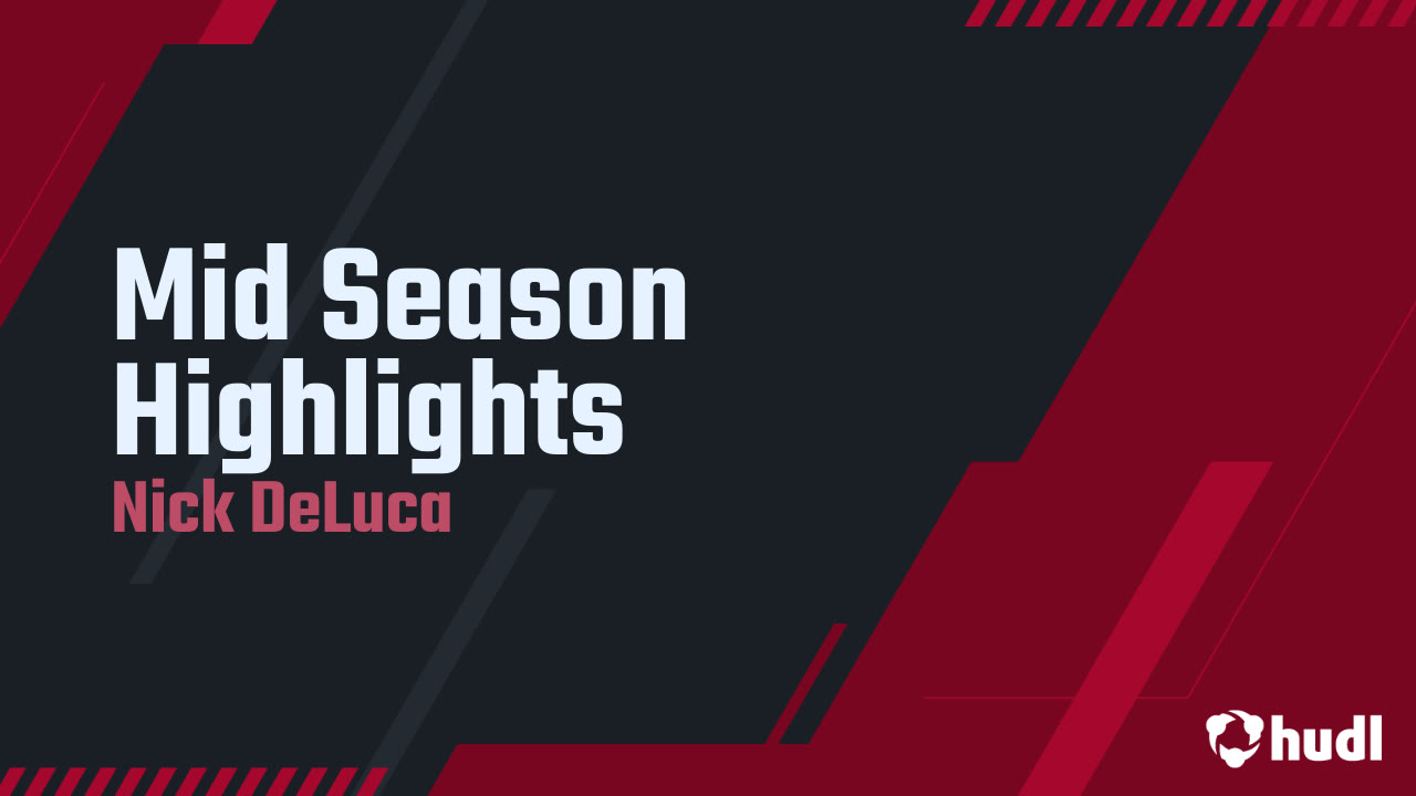 Mid Season Highlights - Nick DeLuca highlights - Hudl