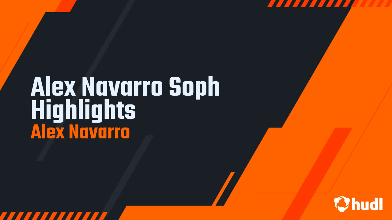 Alex Navarro Soph Highlights - Alex Navarro highlights - Hudl