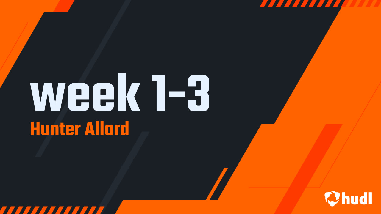 week 1-3 - Hunter Allard highlights - Hudl