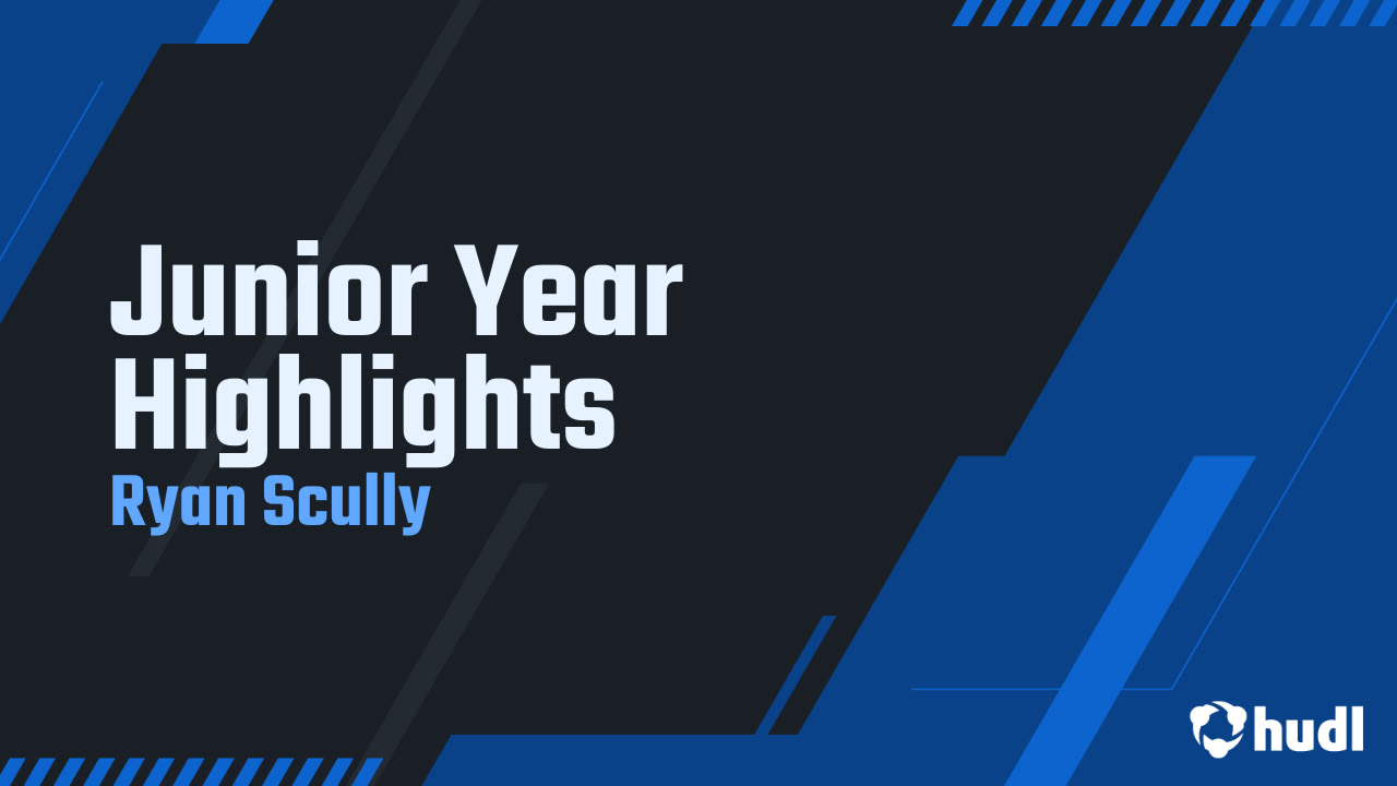 Junior Year Highlights - Ryan Scully highlights - Hudl