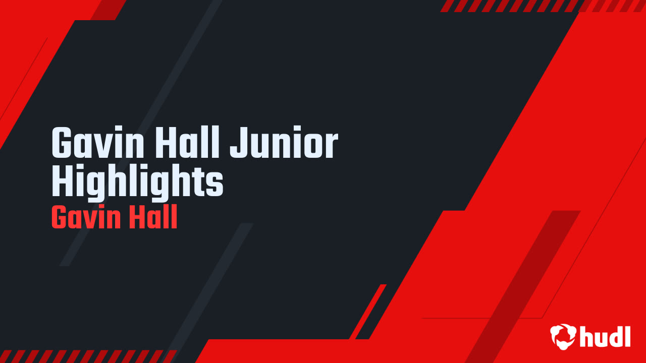 Gavin Hall Junior Highlights - Gavin Hall highlights - Hudl