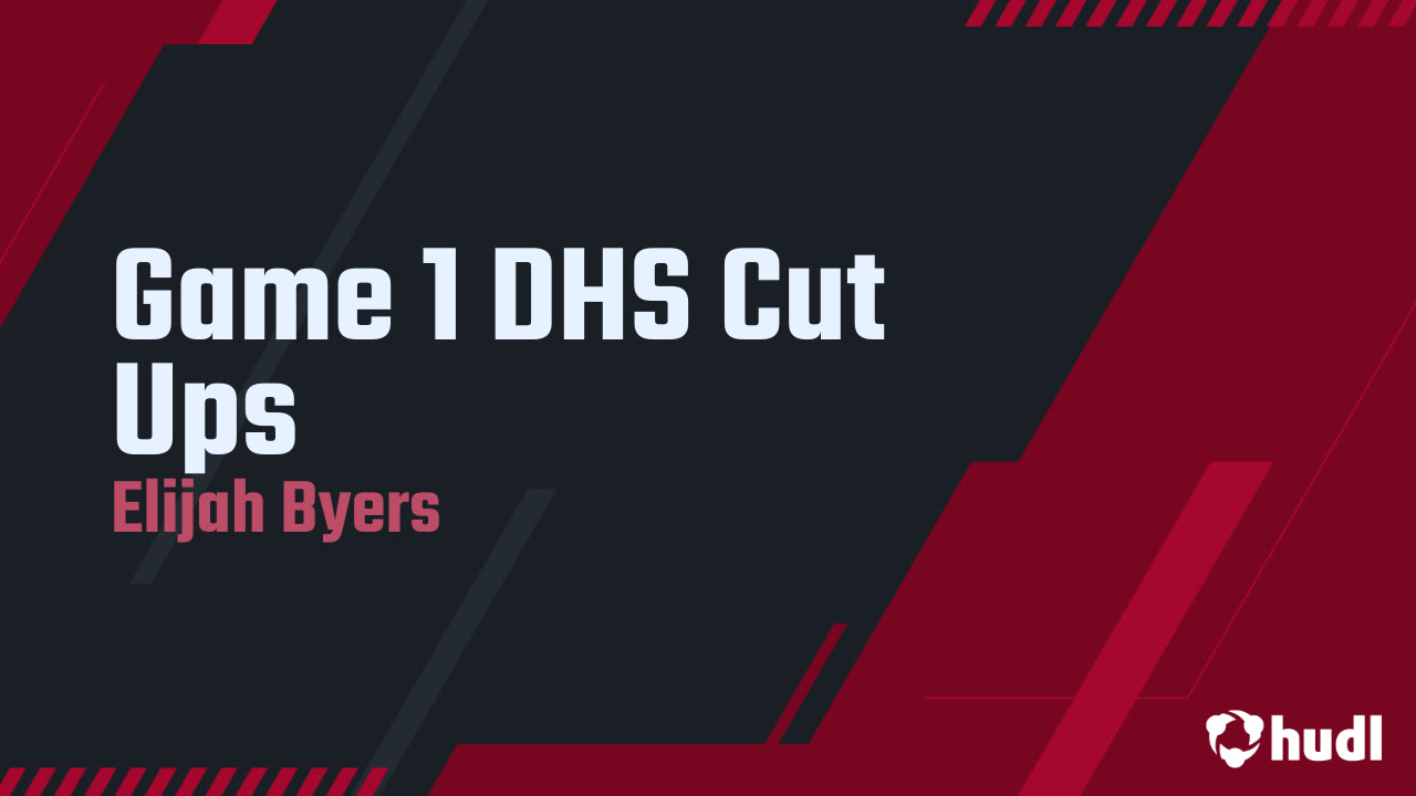 Game 1 DHS Cut Ups - Elijah Byers highlights - Hudl