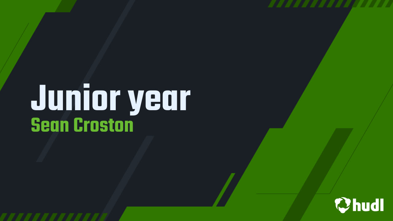Junior year - Sean Croston highlights - Hudl