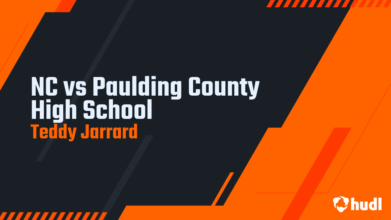 NC vs Paulding County High School - Teddy Jarrard highlights - Hudl