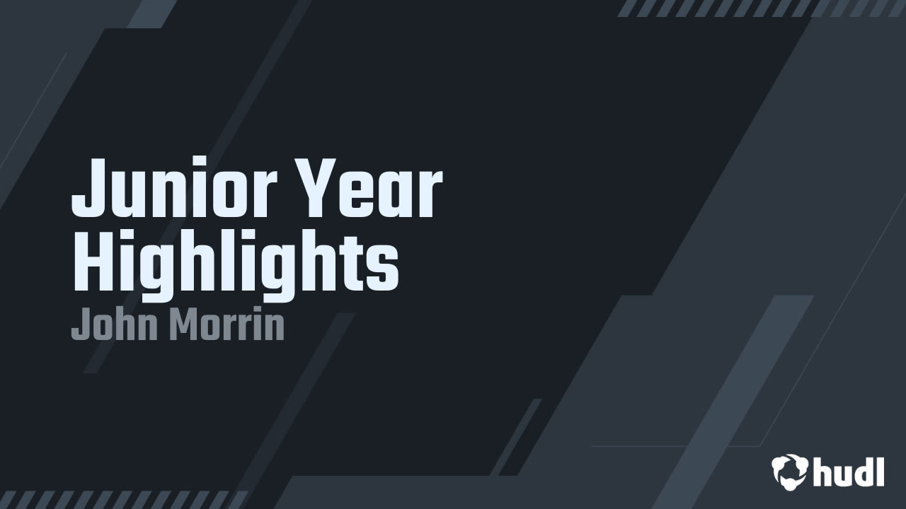 Junior Year Highlights - John Morrin highlights - Hudl