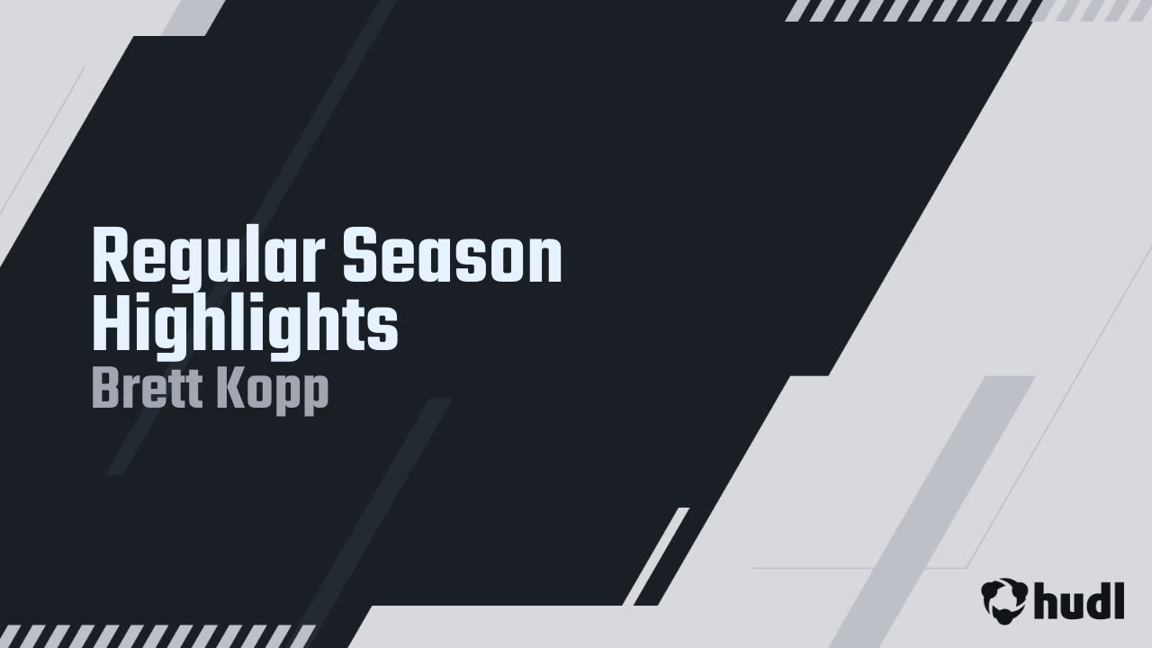 Regular Season Highlights - Brett Kopp highlights - Hudl