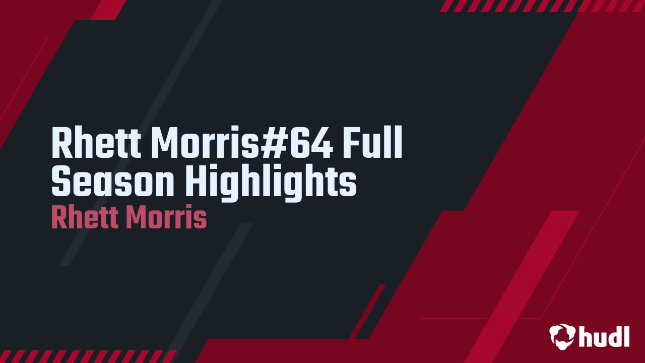 Rhett Morris#64 Full Season Highlights - Rhett Morris highlights - Hudl