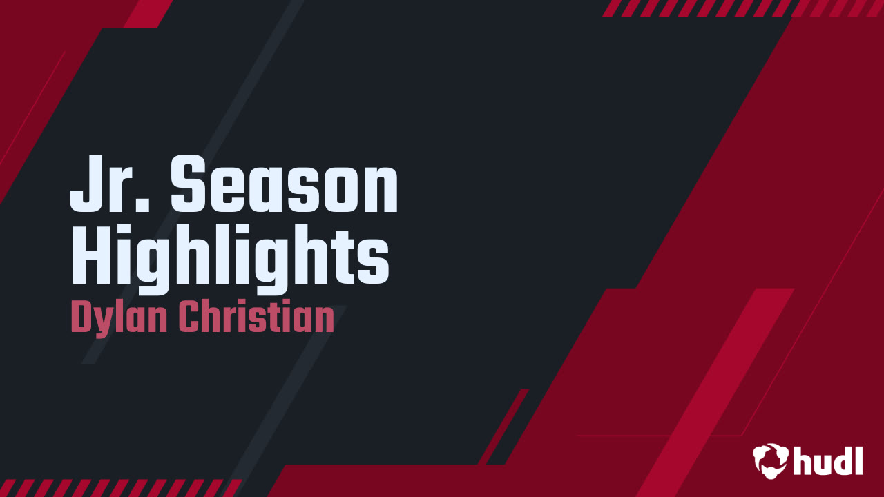 Jr. Season Highlights - Dylan Christian highlights - Hudl