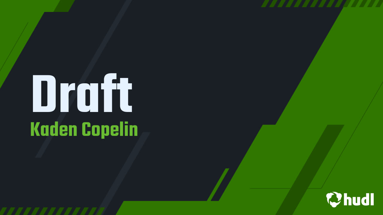 Draft - Kaden Copelin highlights - Hudl