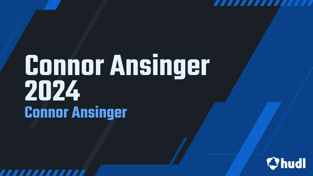 Connor Ansinger 2024 - Connor Ansinger highlights - Hudl