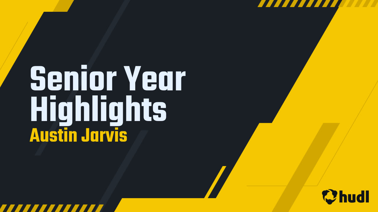 Senior Year Highlights - Austin Jarvis highlights - Hudl