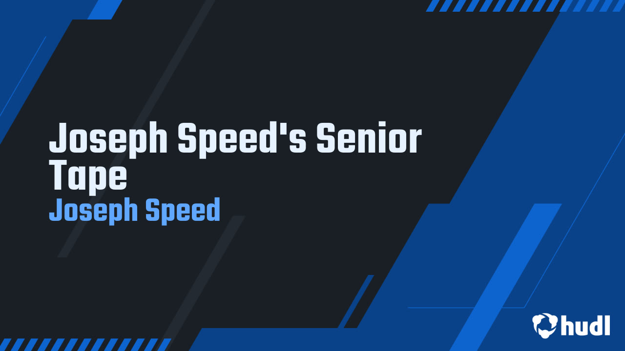 Joseph Speed's Senior Tape - Joseph Speed highlights - Hudl