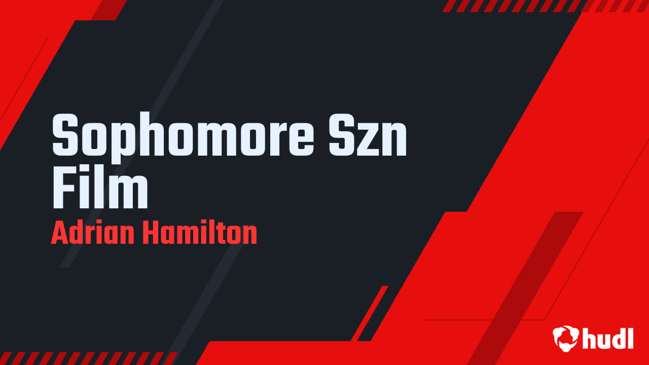 Sophomore Szn Film - Adrian Hamilton highlights - Hudl