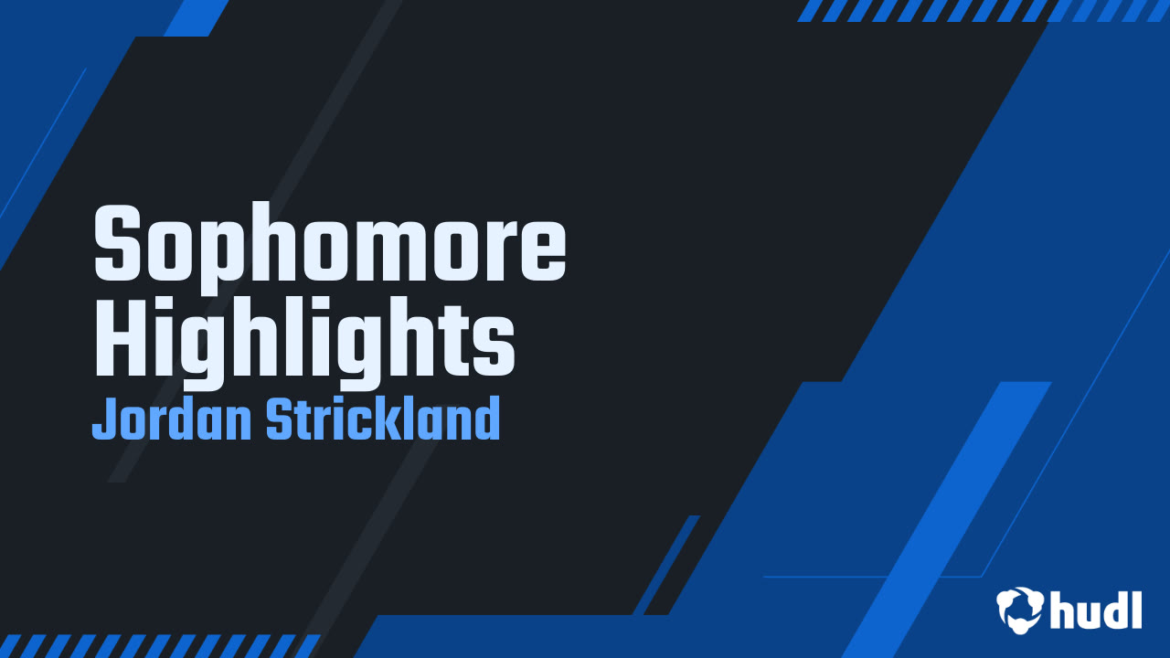 Sophomore Highlights - Jordan Strickland highlights - Hudl