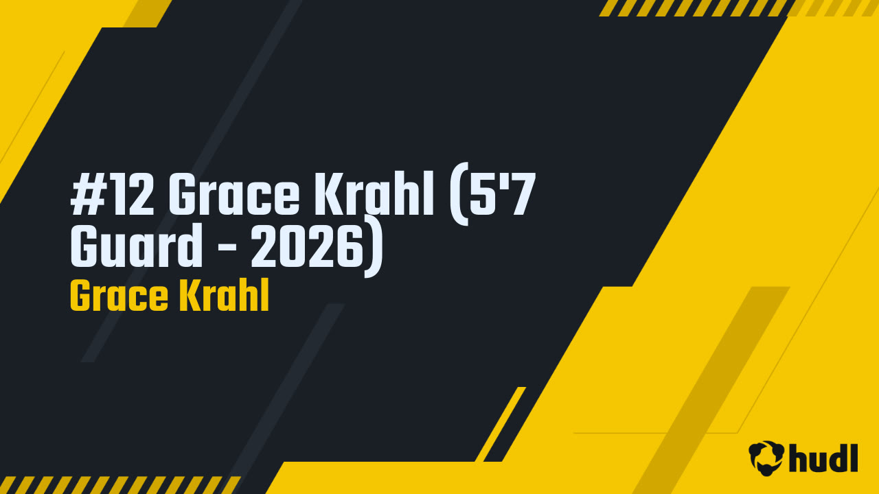 #12 Grace Krahl (5'7 Guard - 2026) - Grace Krahl highlights - Hudl