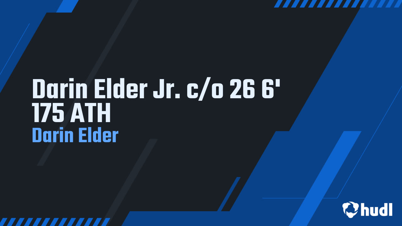 Darin Elder Jr. c/o 26 6' 175 ATH - Darin Elder highlights - Hudl