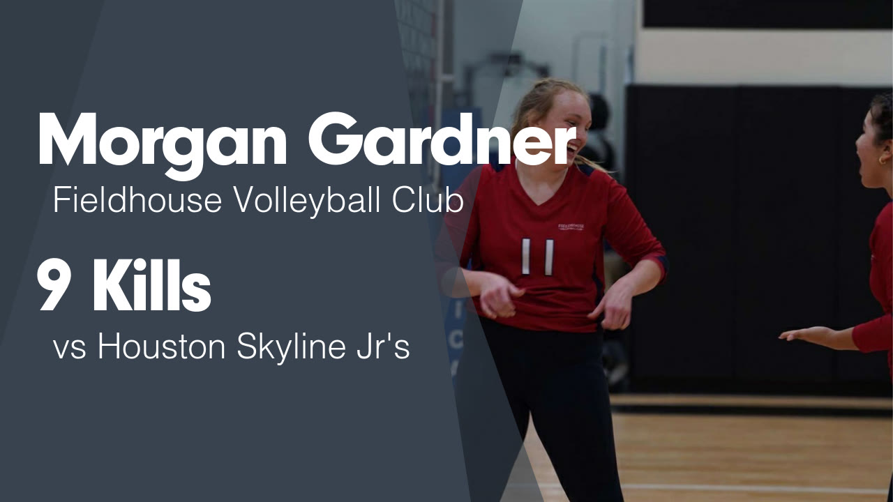 9 Kills vs Houston Skyline Jr's - Morgan Gardner highlights - Hudl
