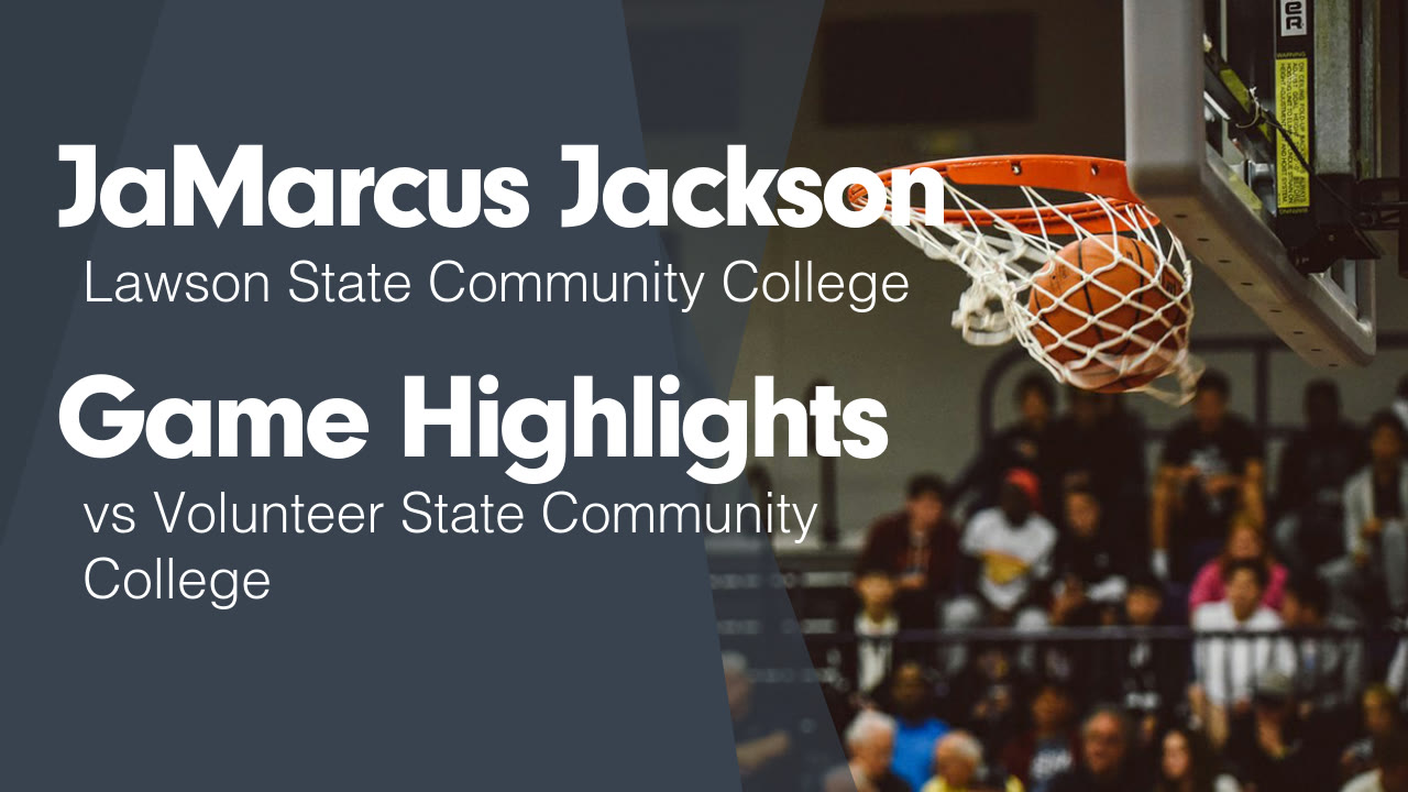 Game Highlights vs Volunteer State Community College - JaMarcus Jackson ...