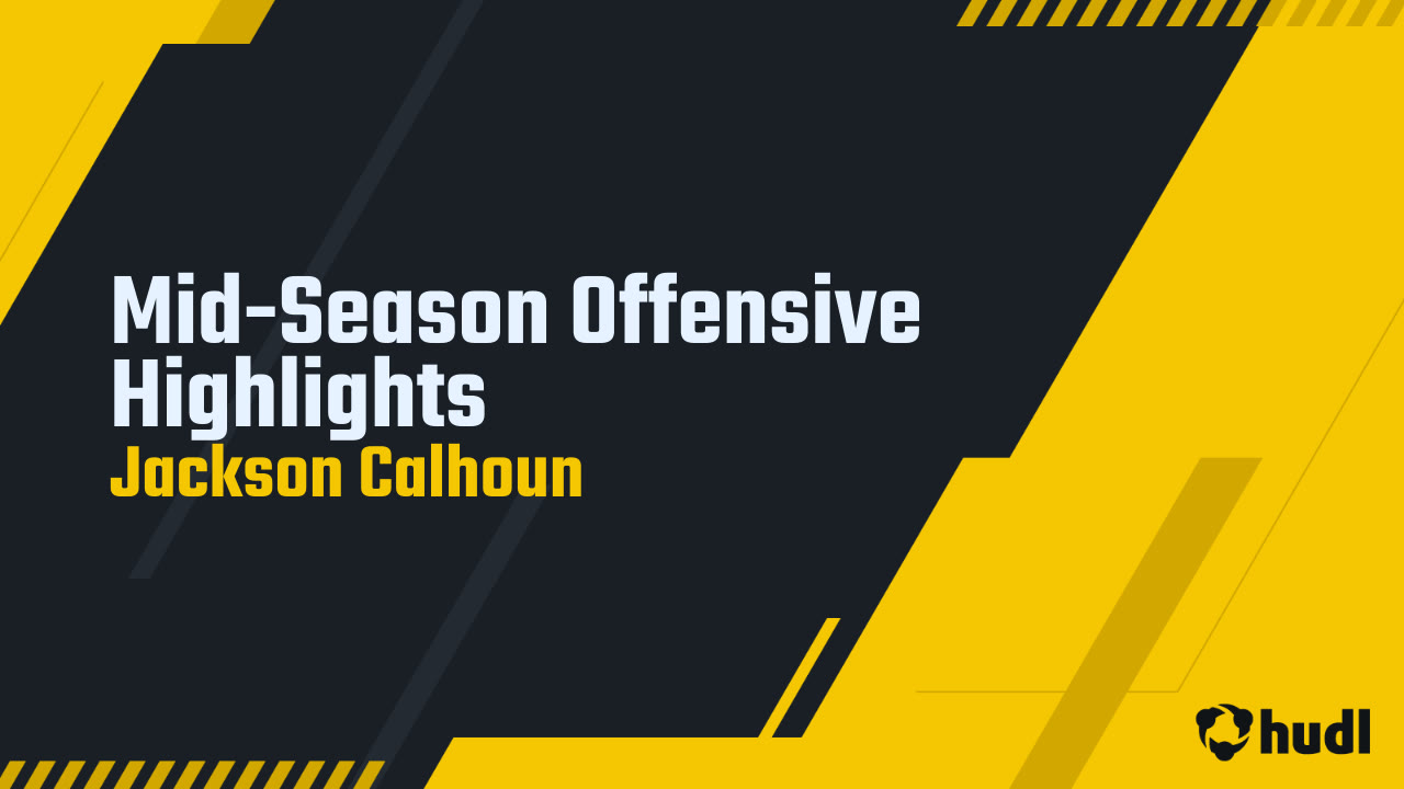 Jackson Calhoun Offensive Highlights - Jackson Calhoun highlights - Hudl