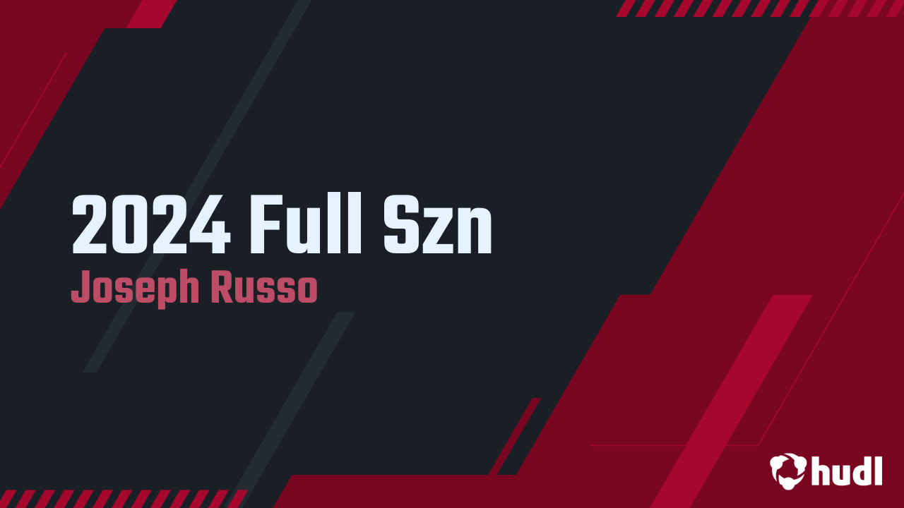 2024 Full Szn - Joseph Russo highlights - Hudl