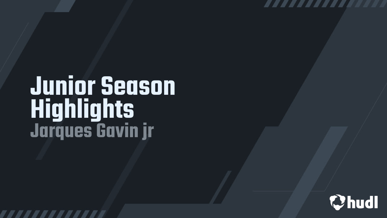Junior Season Highlights - Jarques Gavin jr highlights - Hudl