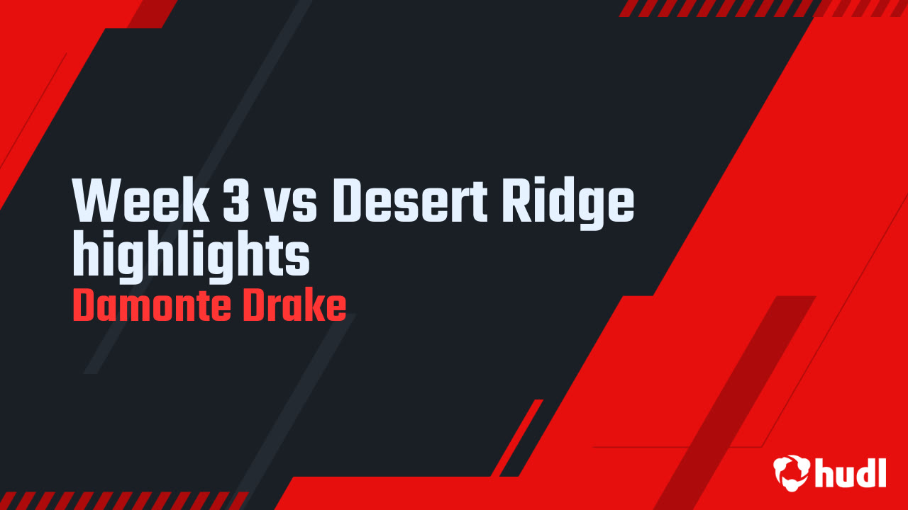Week 3 vs Desert Ridge highlights - Damonte Drake highlights - Hudl