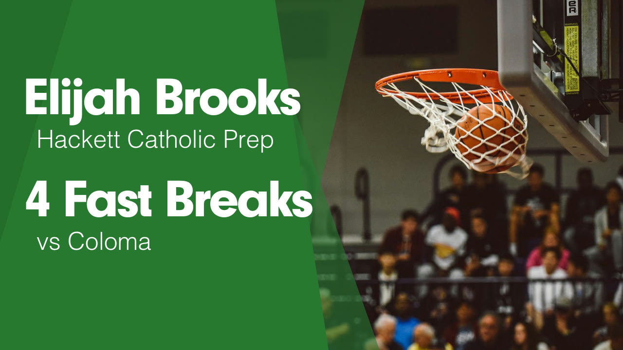 4 Fast Breaks vs Coloma - Elijah Brooks highlights - Hudl