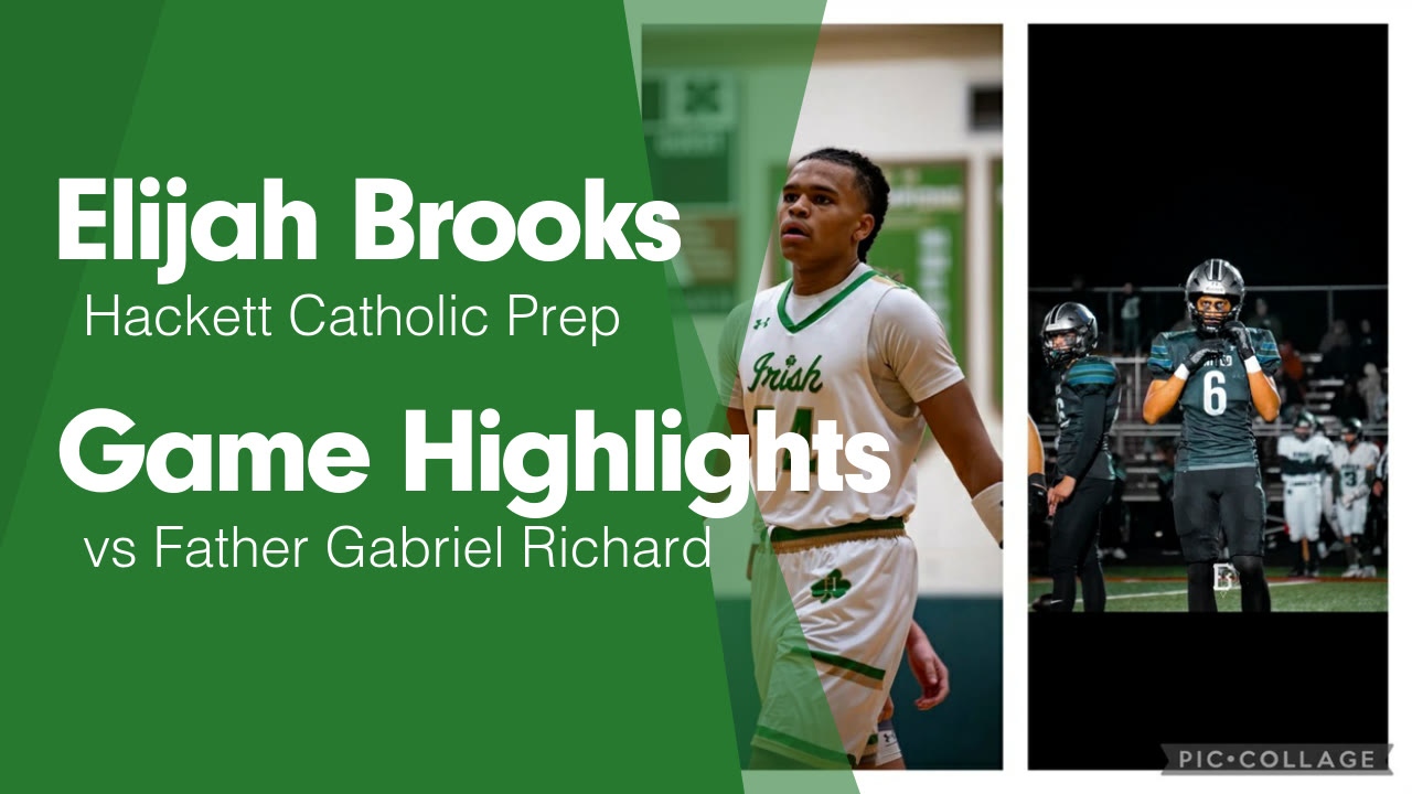 Game Highlights vs Father Gabriel Richard - Elijah Brooks highlights - Hudl