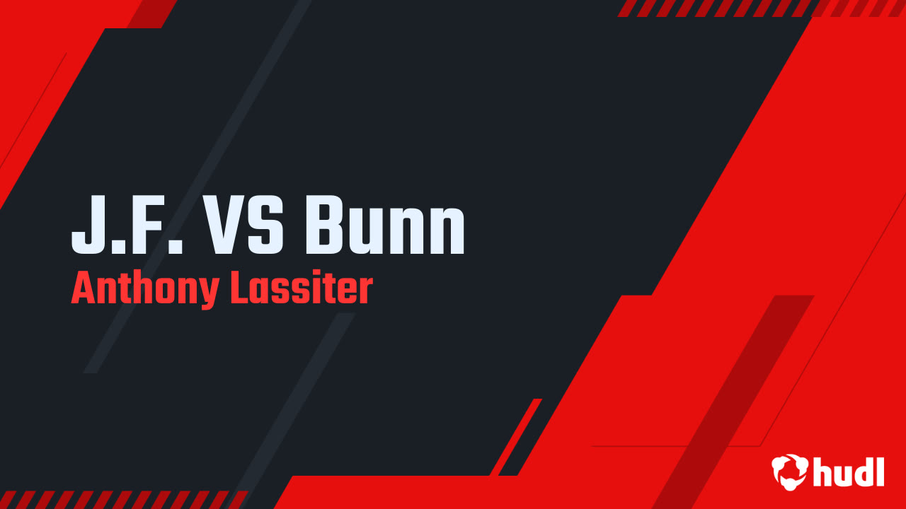 J.F. VS Bunn - Anthony Lassiter highlights - Hudl