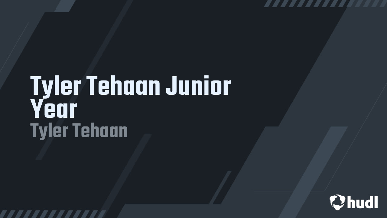 Tyler Tehaan Junior Year - Tyler Tehaan highlights - Hudl
