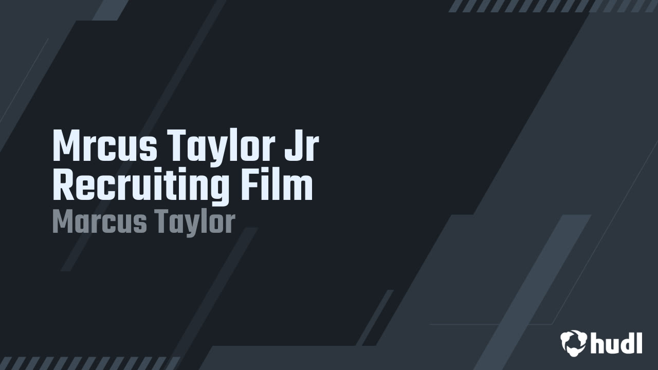 Mrcus Taylor Jr Recruiting Film - Marcus Taylor highlights - Hudl